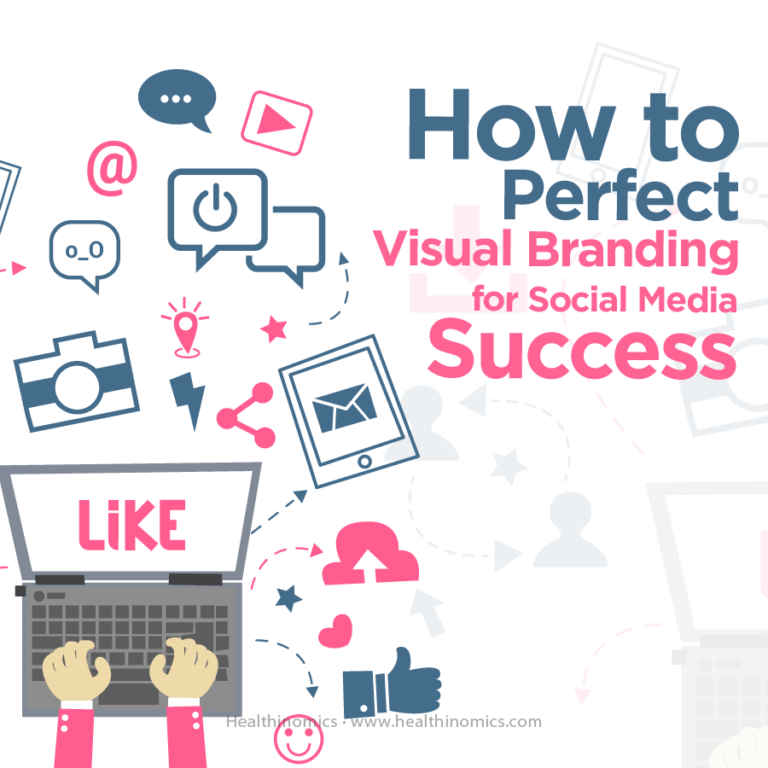 How To Perfect Visual Branding For Social Media Success